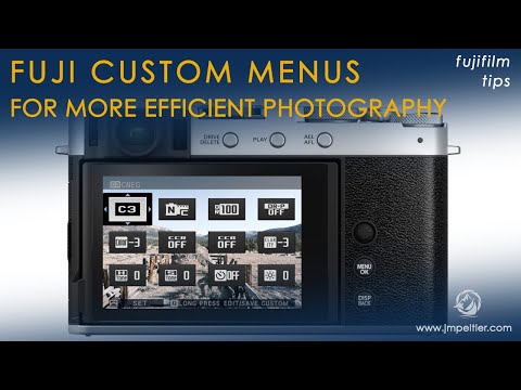Customizing Fujifilm's Menus for Efficient Photography