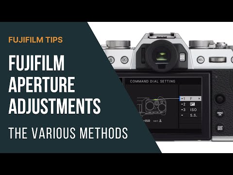 How to Change Aperture on Fujifilm Cameras (Ring, Command Dial, and ...